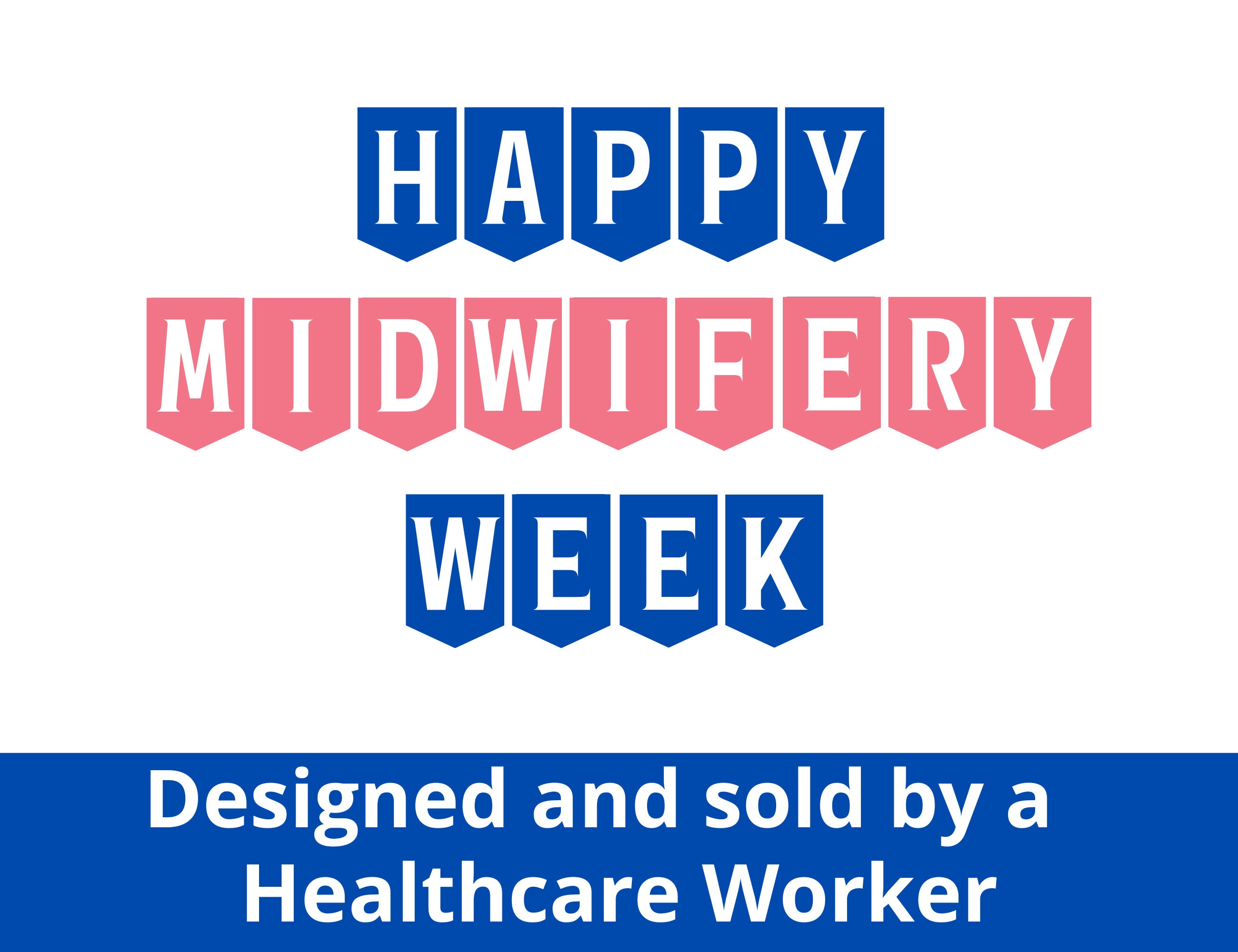 Midwifery Week Printable Banner, Happy Midwife Week Sign, Midwife ...