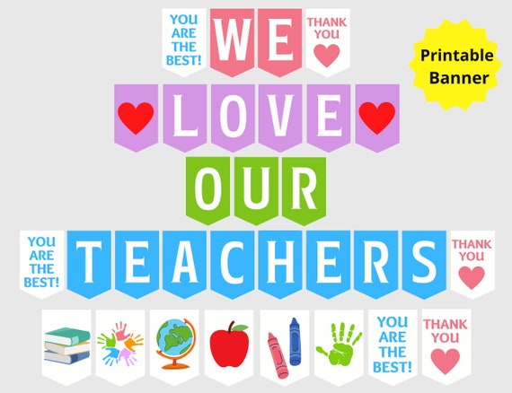 We Love Our Teachers Printable Banner Teacher Appreciation - Etsy