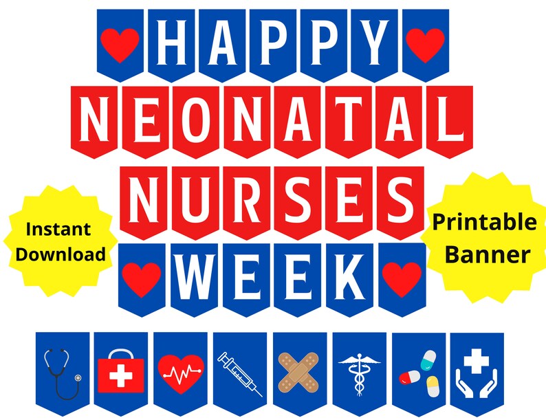 Neonatal Nurses Week Printable Sign, NICU Nurse Week Banner, Neonatal ...