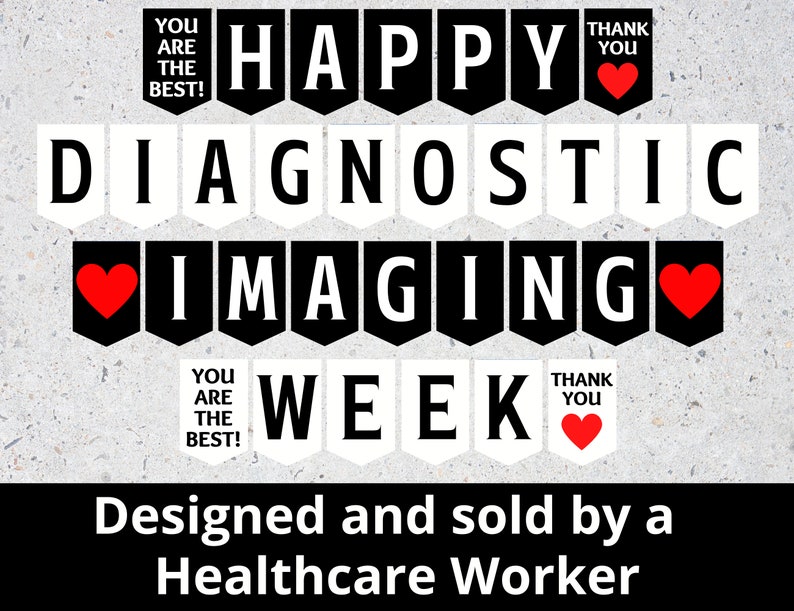 Diagnostic Imaging Week Printable Sign Diagnostic Imaging - Etsy