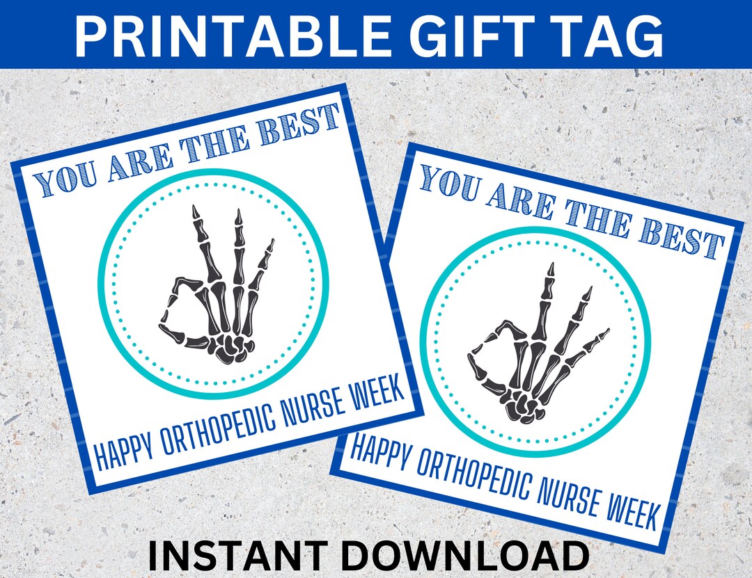 Orthopedic Nurses Week Printable Gift Tags Ortho Nurse Week - Etsy ...