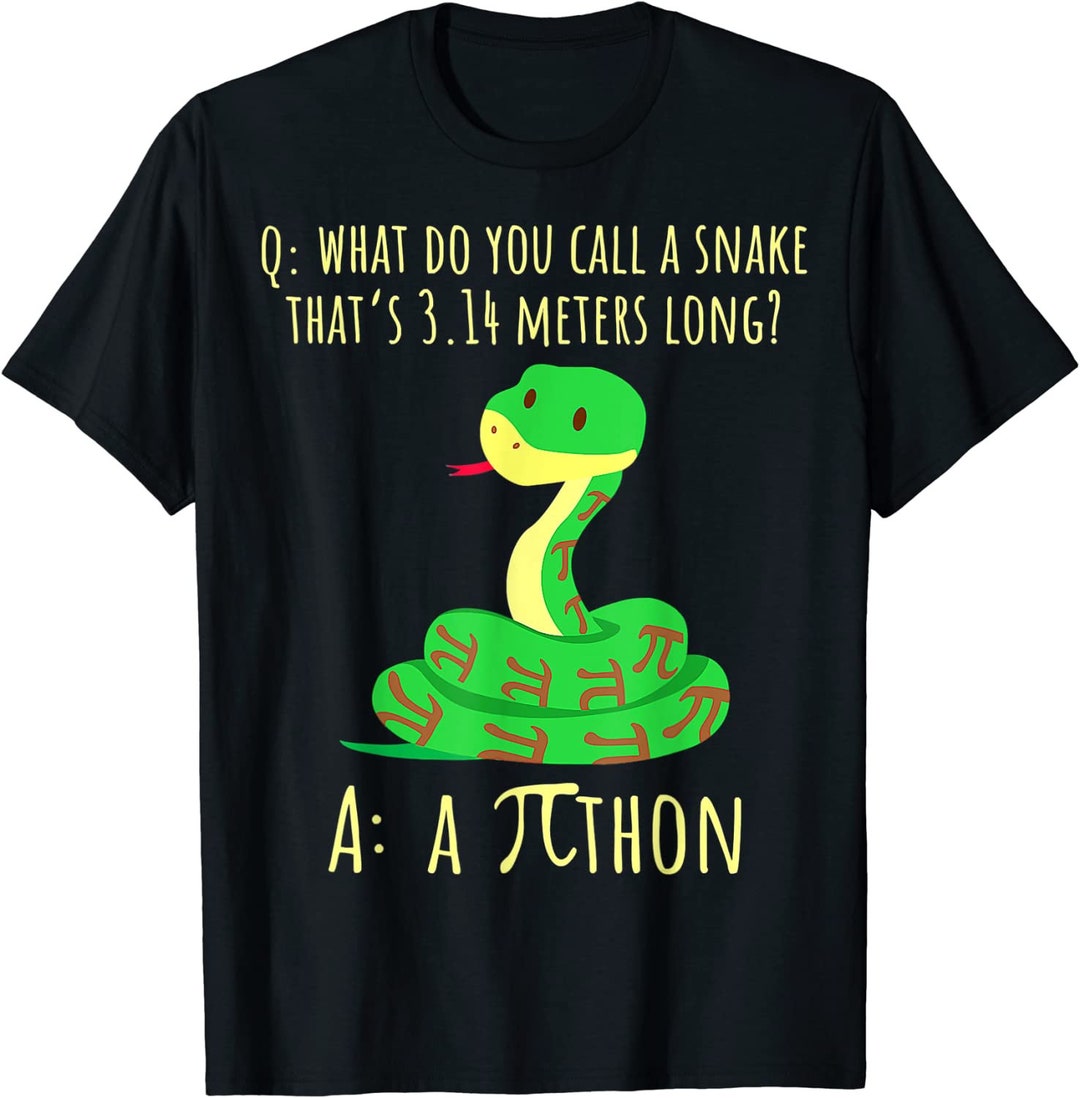 Python Pithon Pi Symbol Funny Math Teacher Pi Day Shirt - Etsy