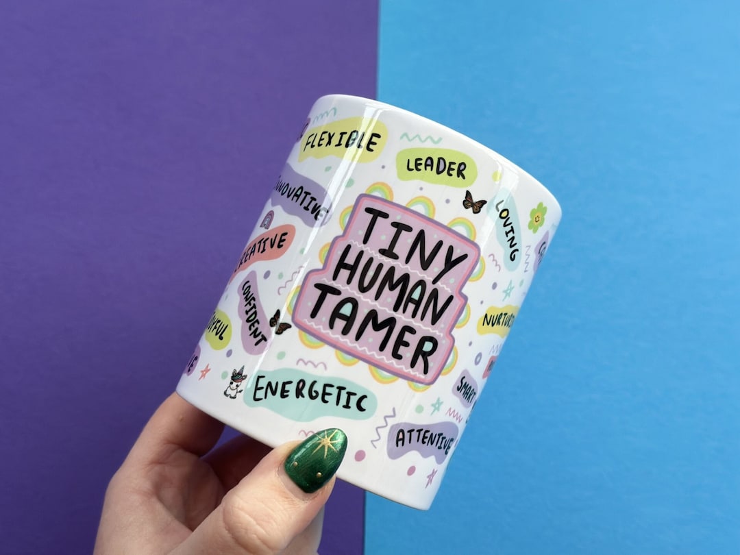 Tiny Human Tamer Mug - Teacher Mug - Nursery Teacher Mug - New Parent ...