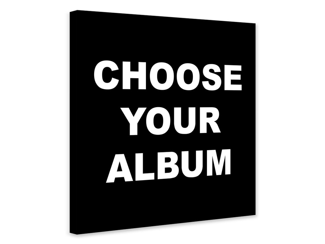 Choose Your Album Cover - Square - Album Cover Print - Music Art ...