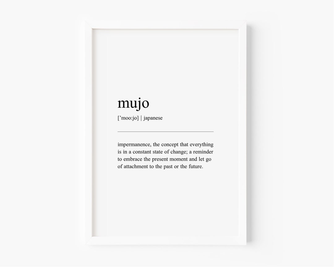 Mujo Definition Print Mujo Poster Japanese Definition Wall - Etsy