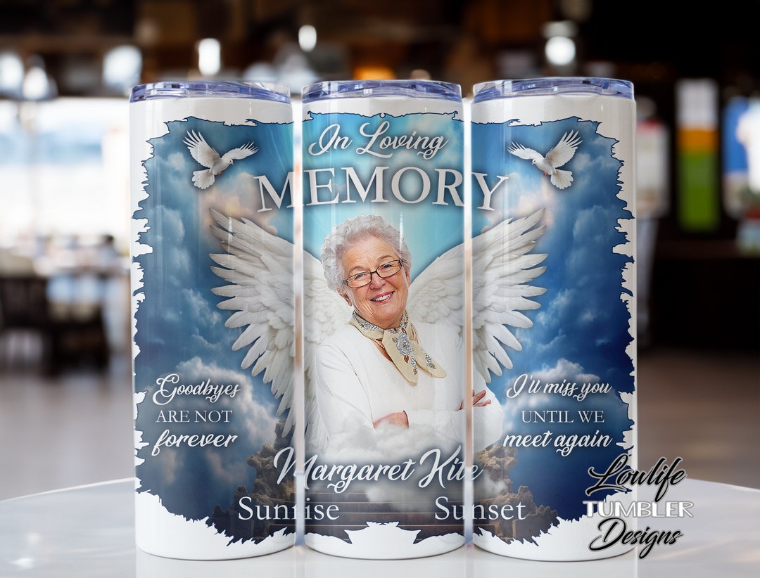 In Memory of Tumbler Wrap, in Memory Sublimation, in Memory of Png ...