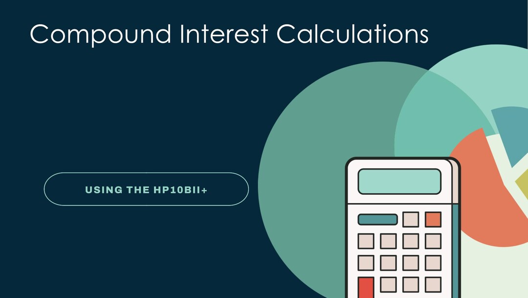 The Ultimate Compound Interest Question Workbook Using the HP10BII ...