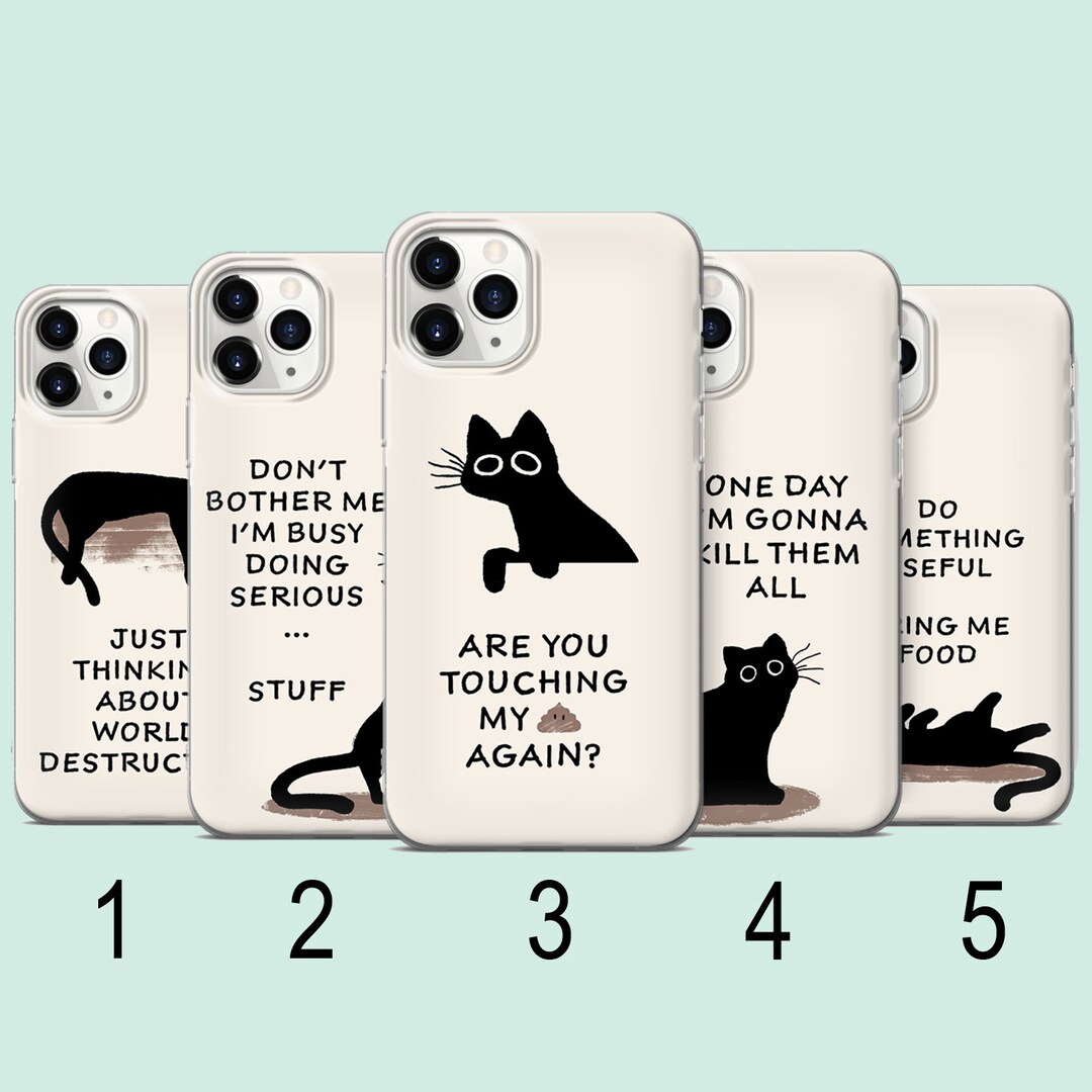 Cute Cat Meme Illustration Phone Case, Funny Cats Quotes, Kitten Meme ...
