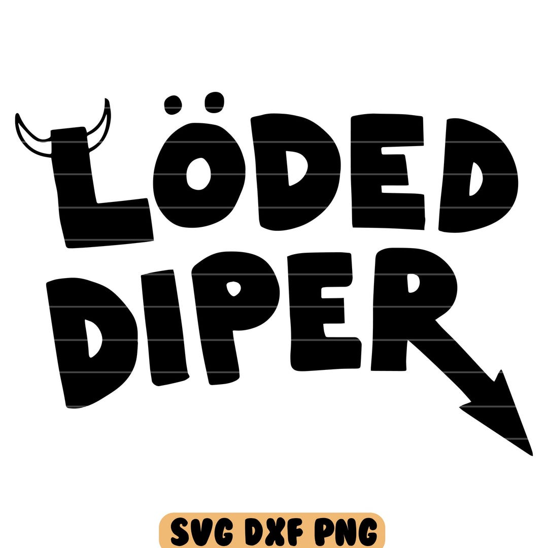 Löded Diper SVG DXF PNG Instant Download Cut File Clipart Digital File ...