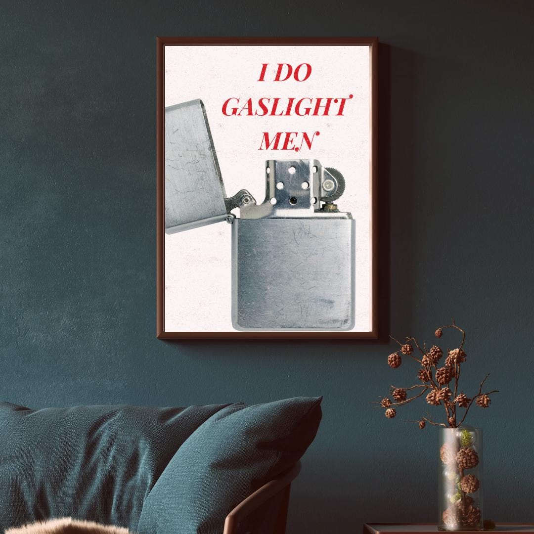 Funny Wall Art Trendy Wall Art I Do Gaslight Men Poster Good ...