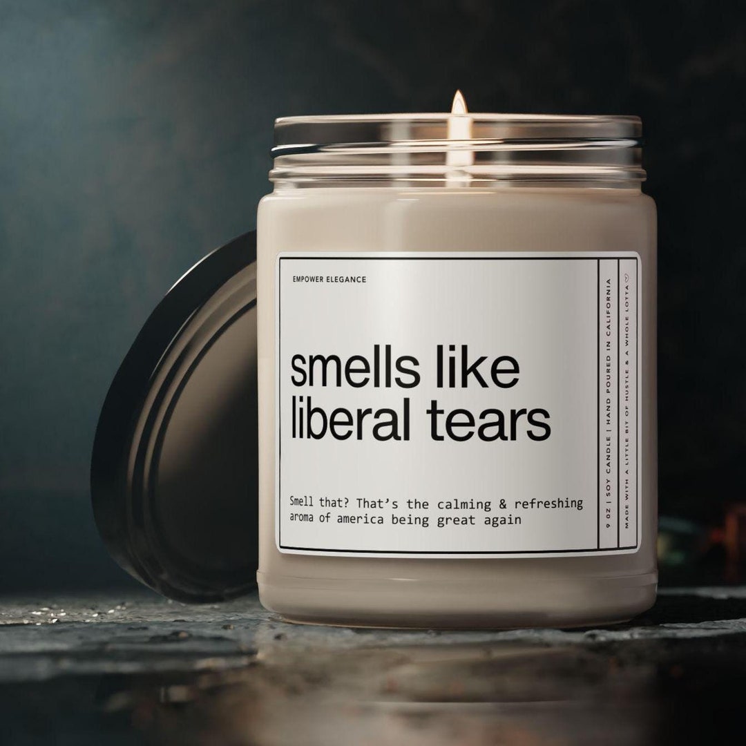 Smells Like Liberal Tears Candle, 45 47 President Trump, Trump Candle ...