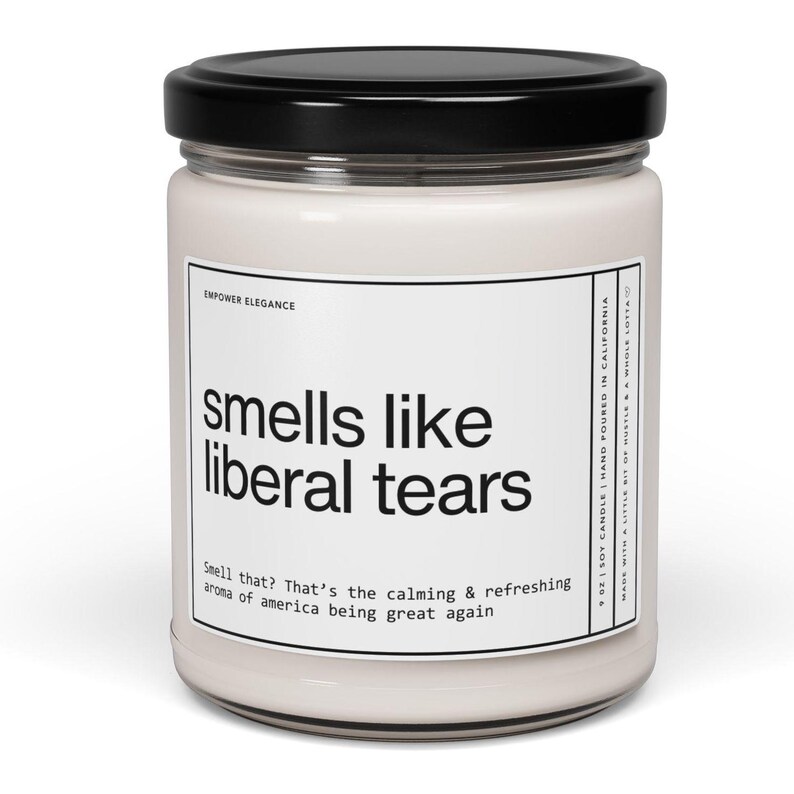 Smells Like Liberal Tears Candle, 45 47 President Trump, Trump Candle ...