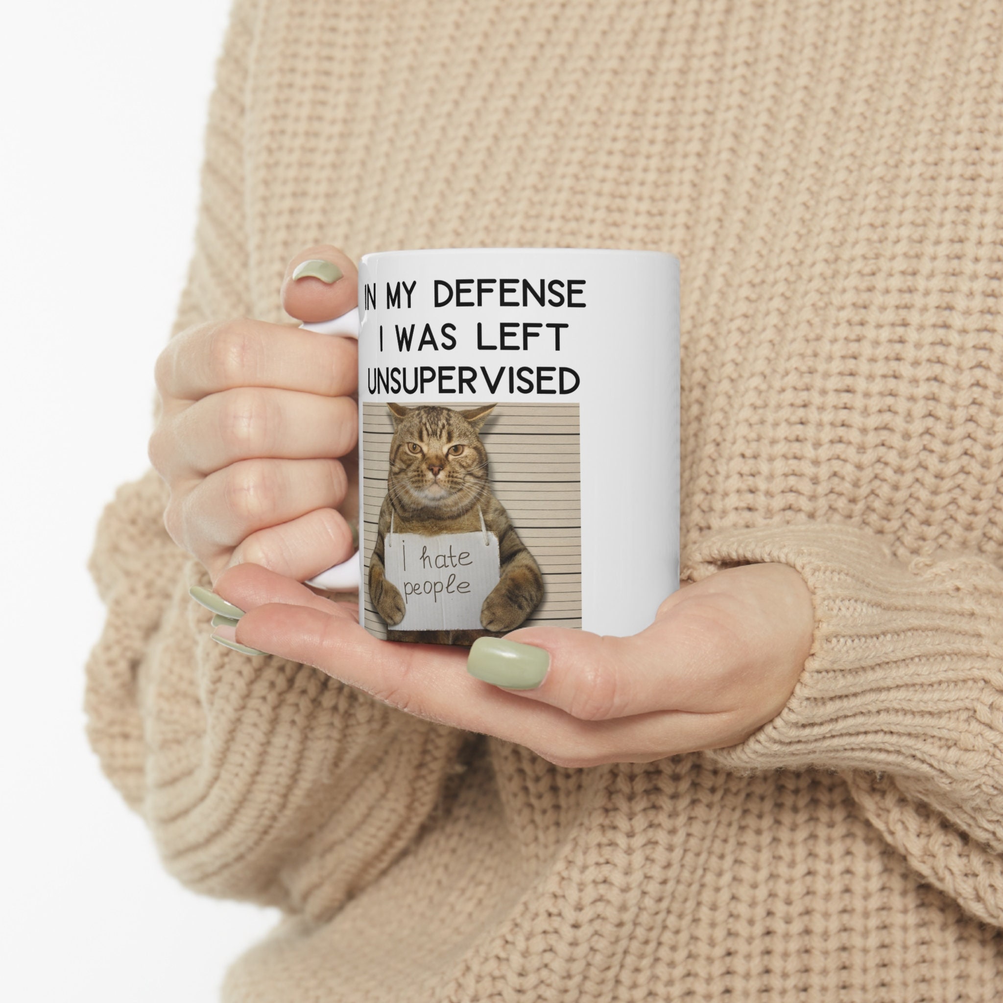 In My Defense I Was Left Unsupervised Cat Coffee Mug Funny - Etsy