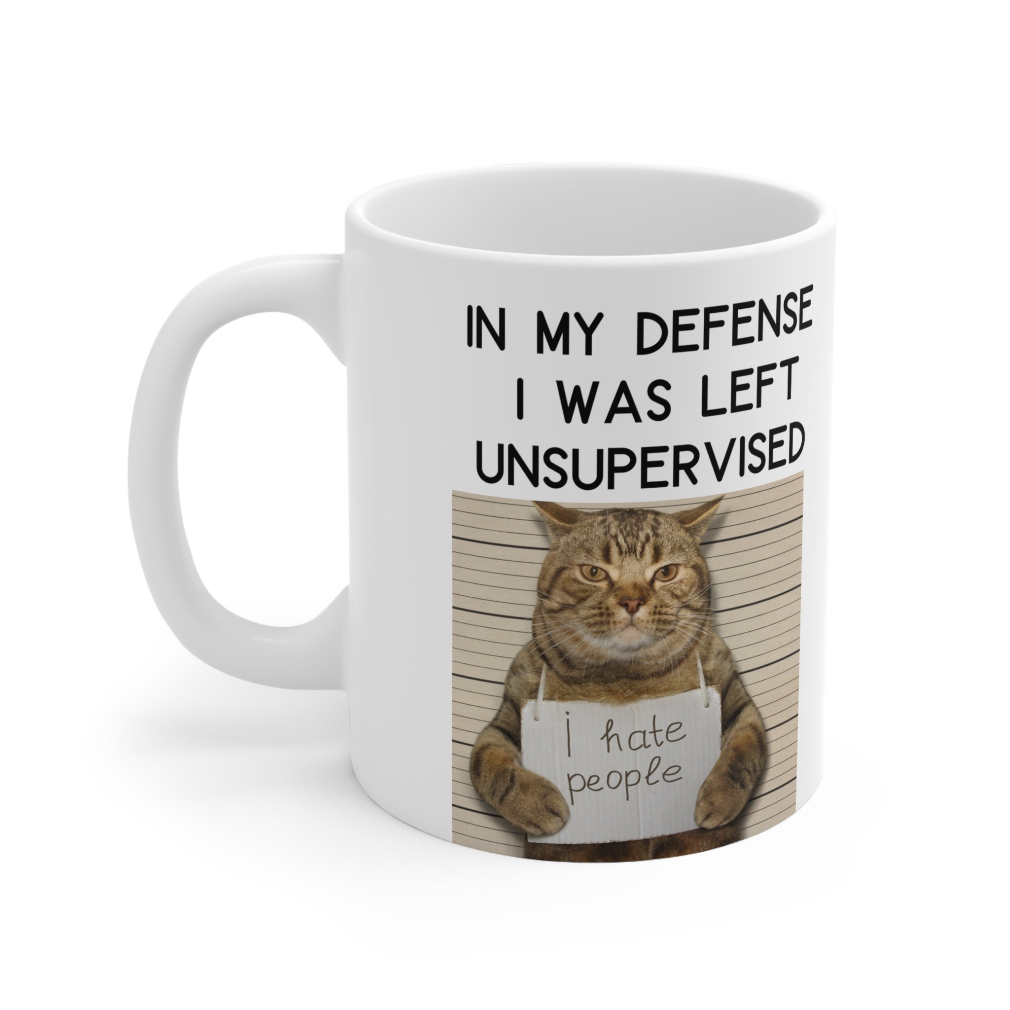 In My Defense I Was Left Unsupervised Cat Coffee Mug Funny - Etsy