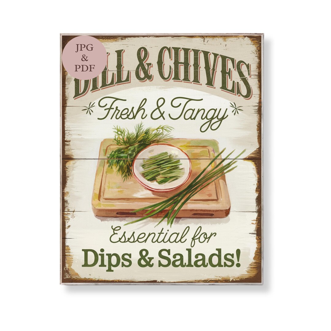 Dill and Chives Herb Sign Rustic Kitchen Wall Art Printable Farmhouse ...