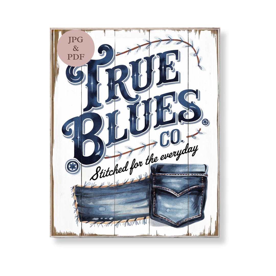 True Blues Denim Wall Art Printable Vintage Farmhouse Sign for Laundry ...