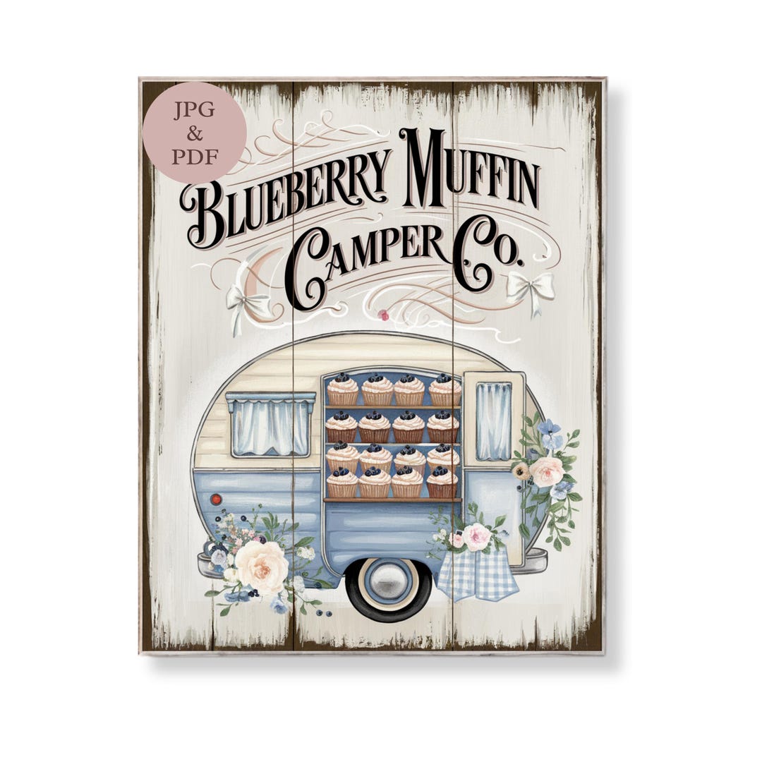 Blueberry Muffin Camper Sign Vintage Bakery Trailer Wall Art Shabby ...