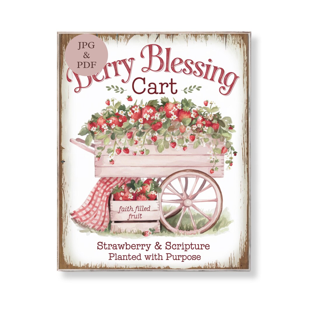 Strawberry Scripture Wall Art Printable Berry Blessing Cart Vintage ...