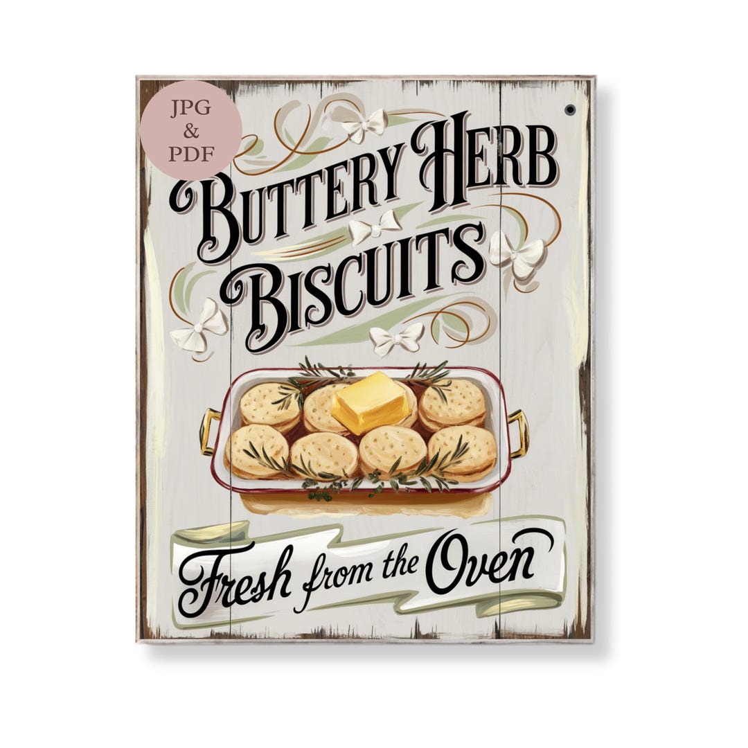 Buttery Herb Biscuits Sign Farmhouse Kitchen Wall Art Rustic Bread ...