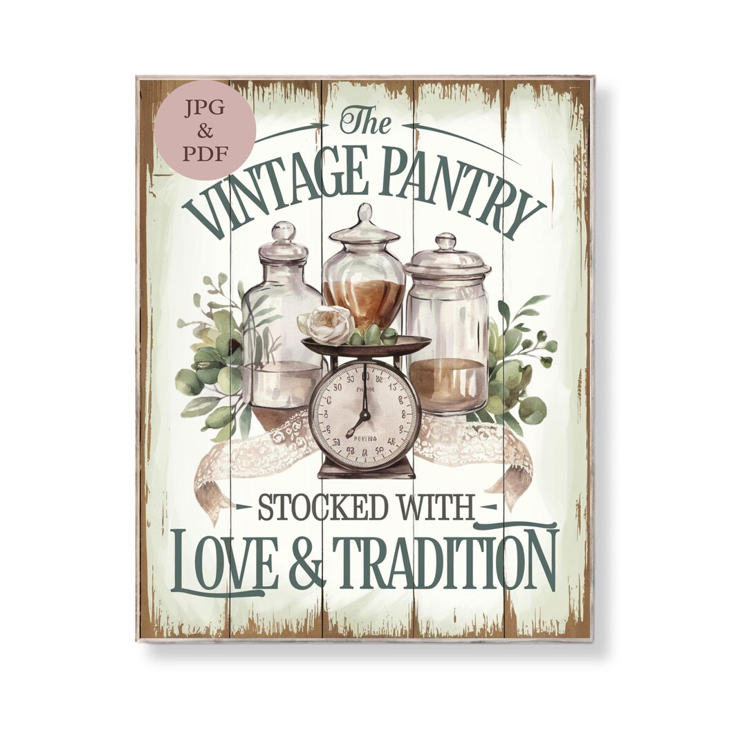 The Vintage Pantry Sign Printable Wall Art Farmhouse Kitchen Scale ...