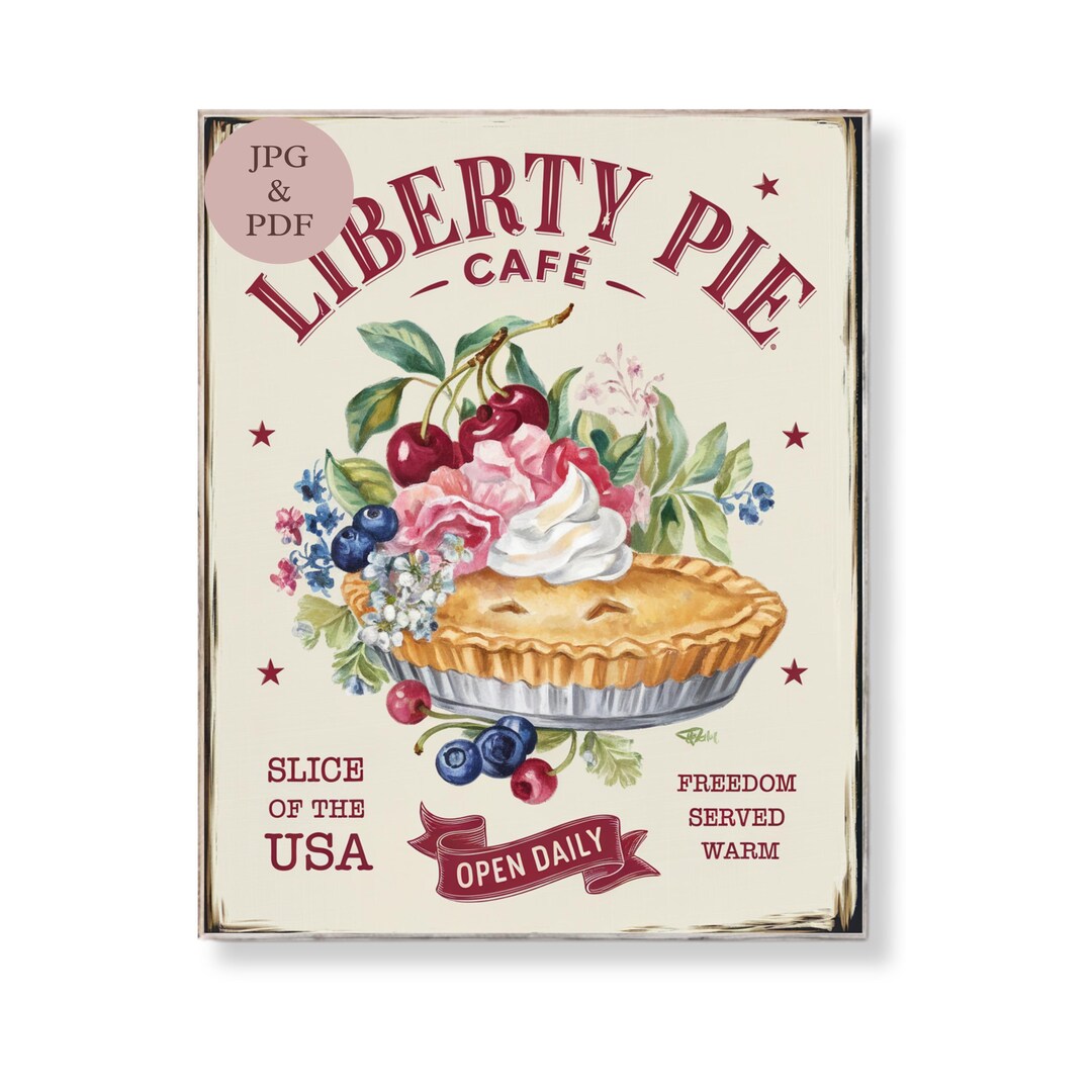 Liberty Pie Café Sign Patriotic Bakery Wall Art Vintage Pie Kitchen ...