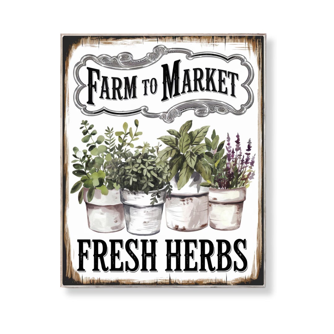 Farm to Market Fresh Herbs Sign Printable Rustic Kitchen Art Digital ...