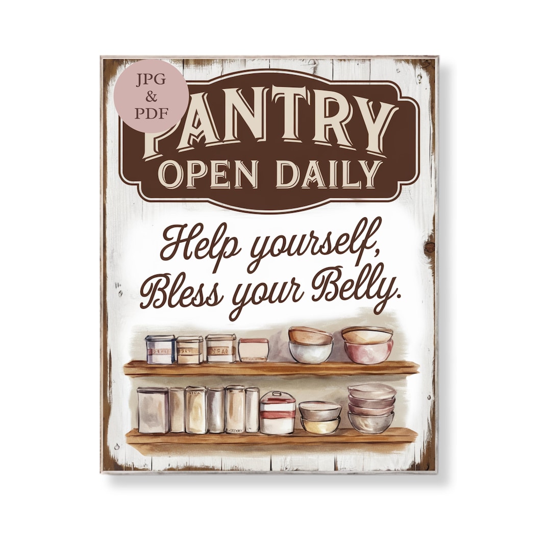 Pantry Open Daily Sign Digital Download Rustic Farmhouse Kitchen Wall ...