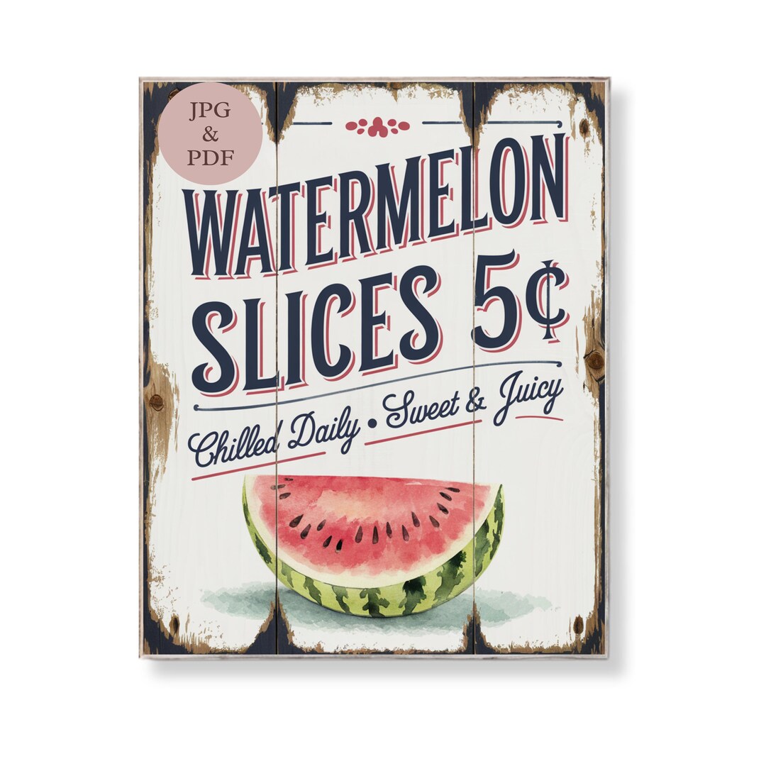 Watermelon Slices 5 Cents Sign Retro Farm Stand Summer Fruit Kitchen ...