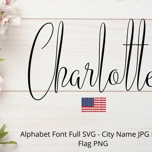 Alphabet Font Svg, Charlotte Sign Png Jpg Cut File for Cricut, Script ...