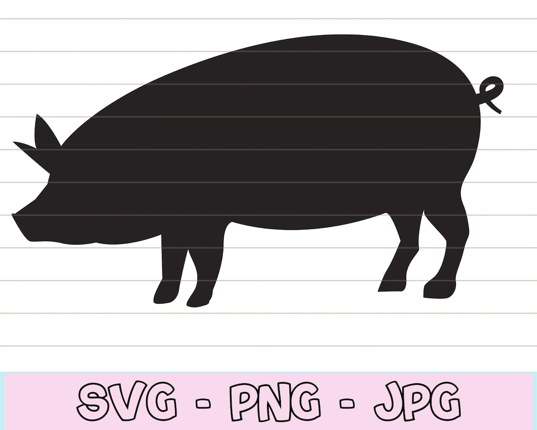 Pig Silhouette Svg, Farm Pig Svg, Farm Animals, Pig Cut File, Animals ...