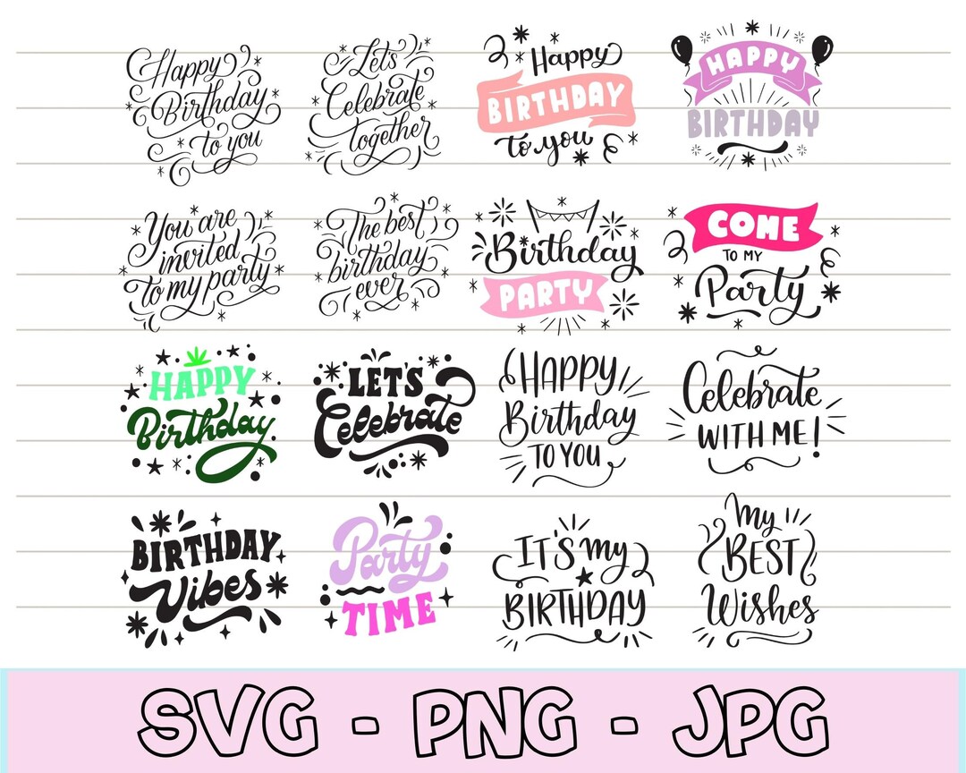 Happy Birthday Quotes Svg, Happy Birthday Svg Bundle, Hand Lettered Svg ...