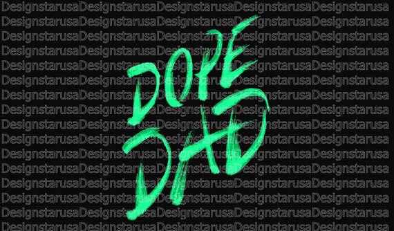 Dope Dad Sublimation Designs Downloads for Shirts Sublimation | Etsy