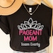Personalized Pageant Mom Shirt, Pageant Team Shirts, Pageant Mom Shirt ...