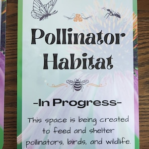 Pollinator Habitat in Progress Sign: Aluminum Garden Decor (10x14in ...