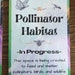 Pollinator Habitat in Progress Sign: Aluminum Garden Decor (10x14in ...