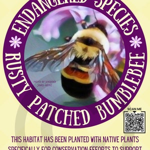 Pollinator Habitat Sign Promoting Conservation of Rusty Patched ...