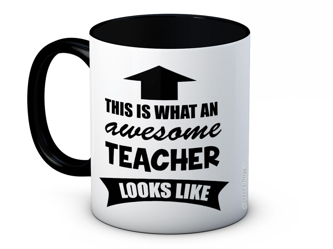 This is What an Awesome Teacher Looks Like - Ceramic Coffee Mug - A ...