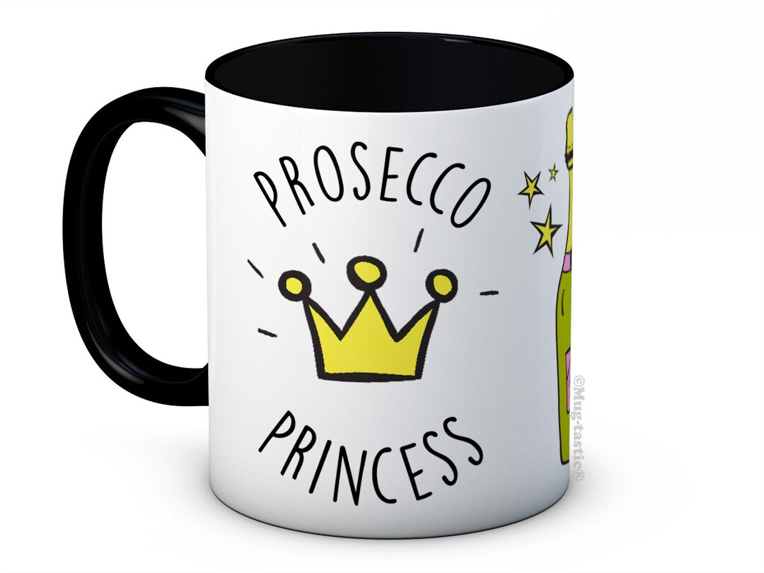 Prosecco Princess - Funny Ceramic Coffee Mug - Etsy