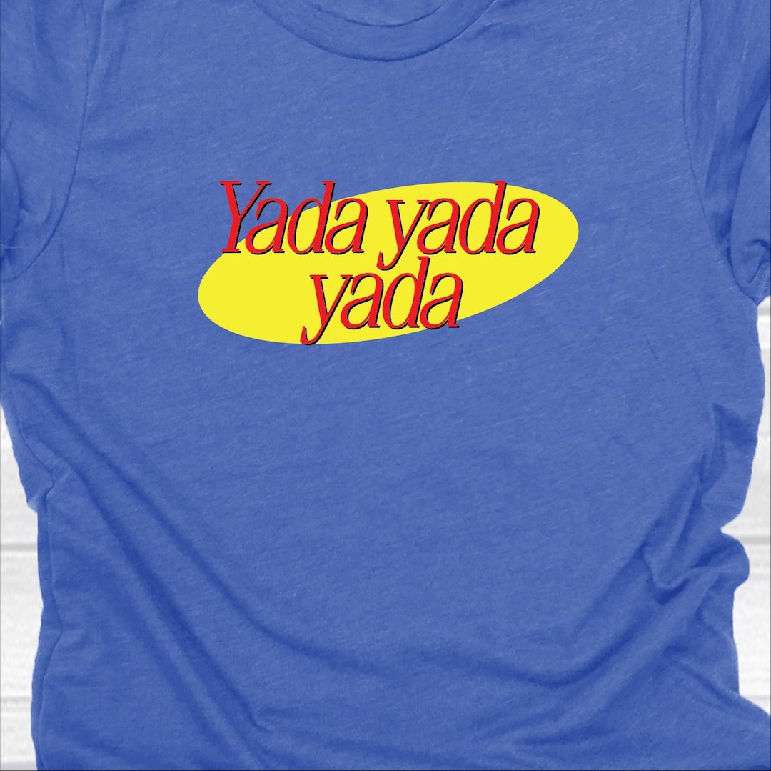 Yada Yada Yada... - 80's/90's Classic Sitcoms/tv Shows - Etsy