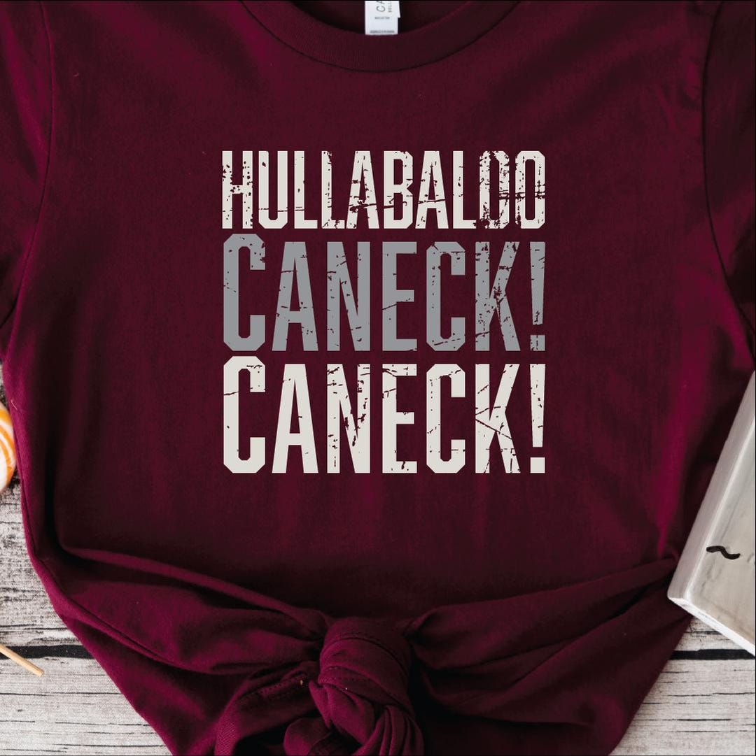 Hullabaloo, Caneck Caneck Rough Tough Real Stuff Texas A&M Perfect Gift ...