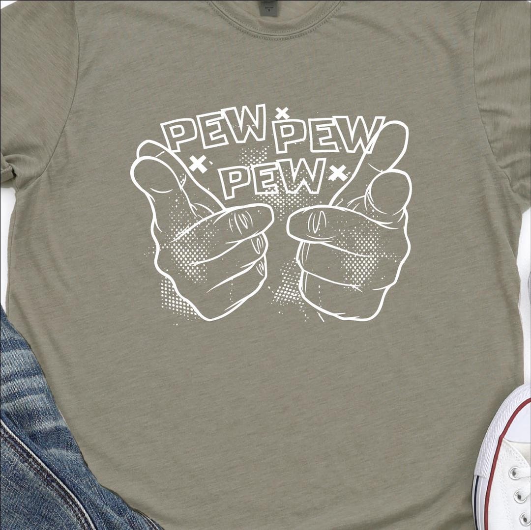 Pew Pew Pew - Funny Shirts - Etsy