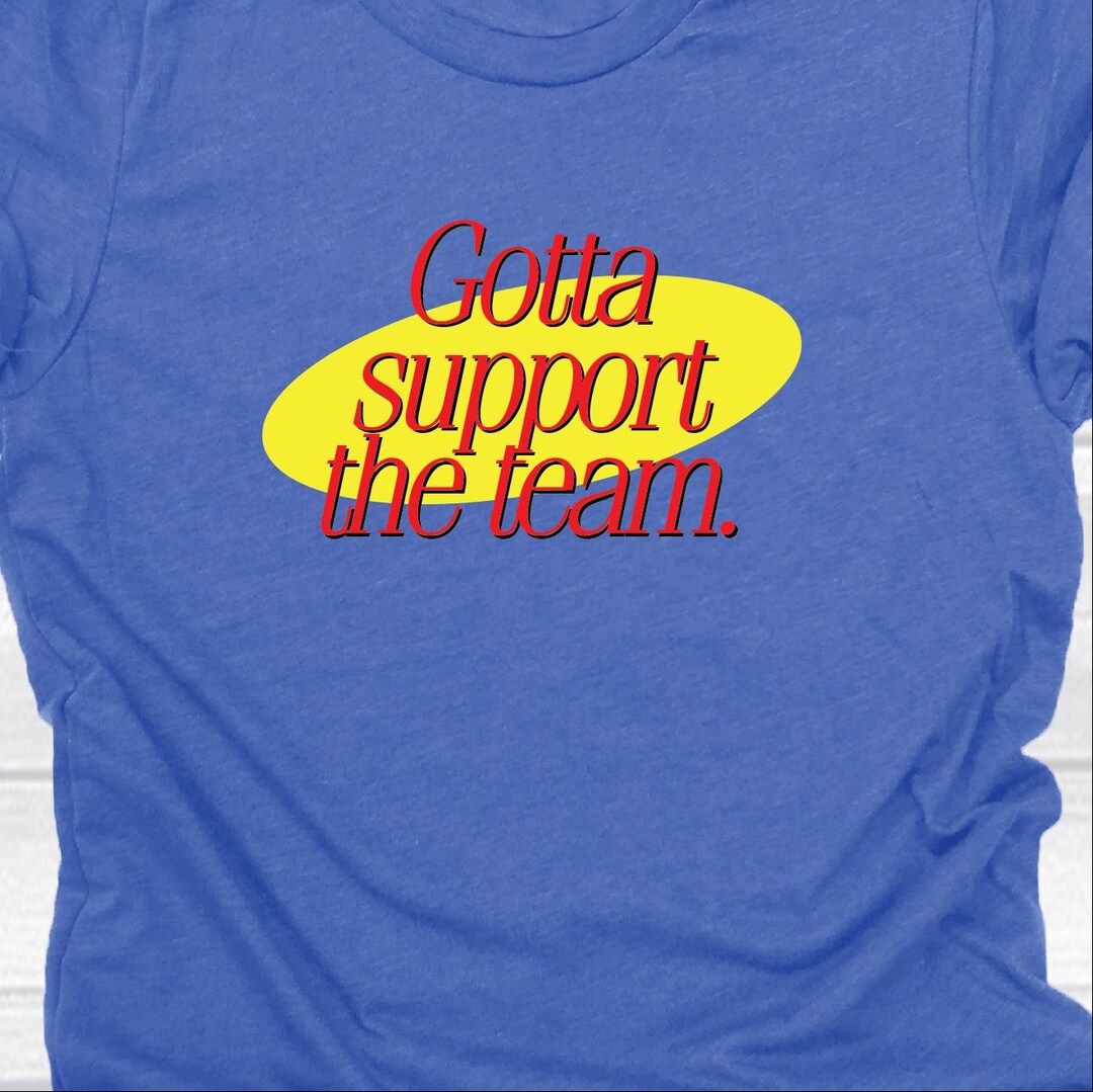 Gotta Support the Team - 80's/90's Classic Sitcom/tv Shows - Etsy
