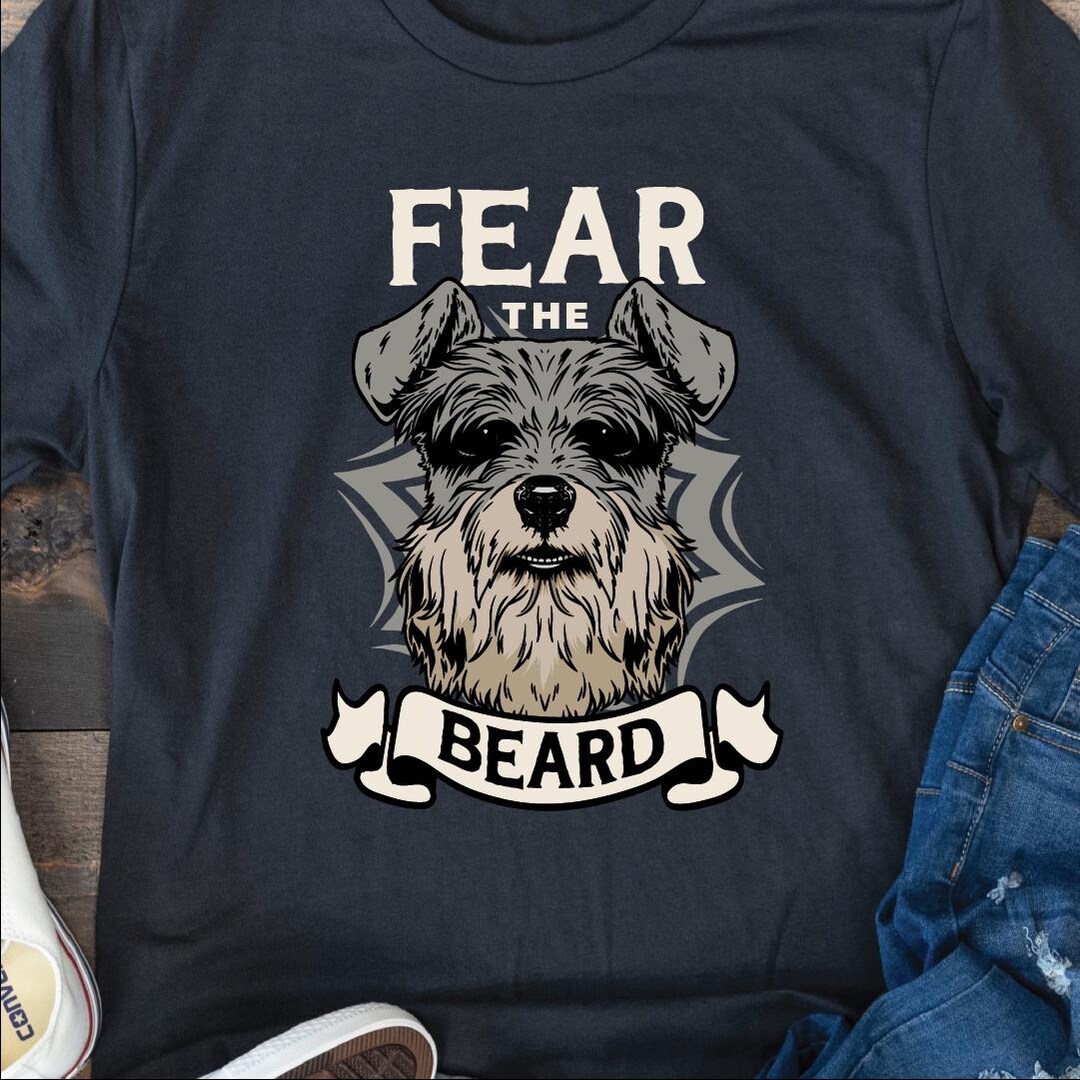 Dog Lover - Schnauzer - Fear the Beard Shirt - Etsy