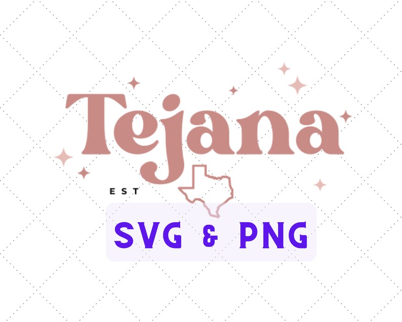 Tejana Established SVG File, Tejana Established PNG File, Established ...
