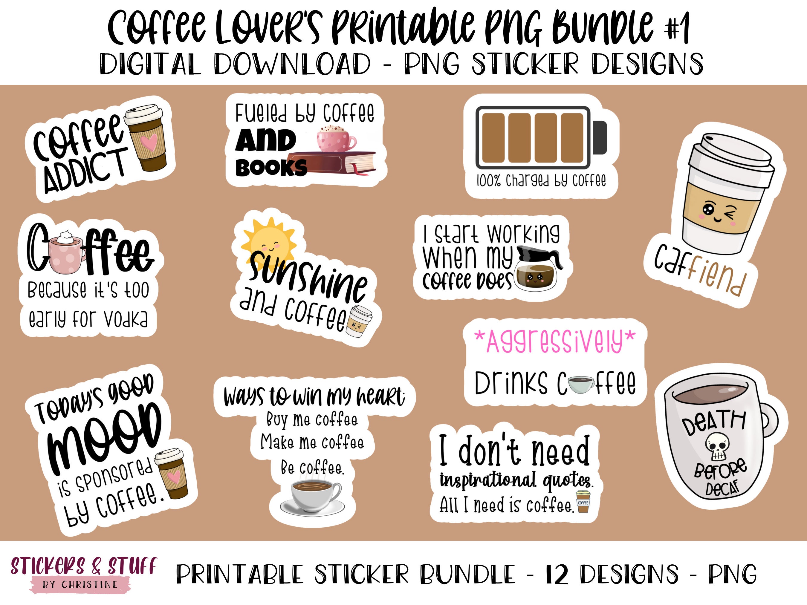 Coffee Lover's Printable PNG Design Bundle 1, PNG Coffee Lover Stickers ...