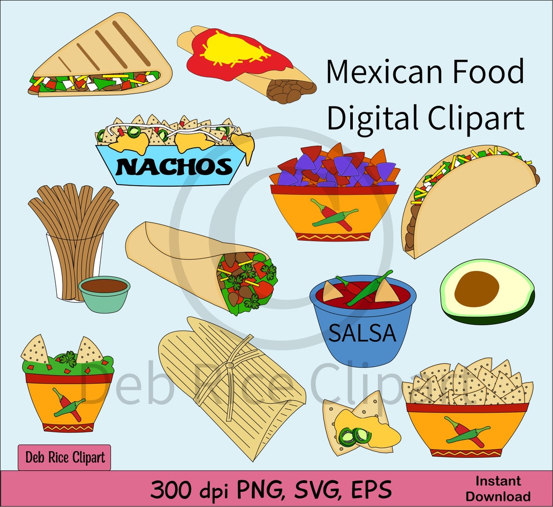 Mexican Food Digital Clipart Nachos, Tamale, Quesadilla, Burrito ...