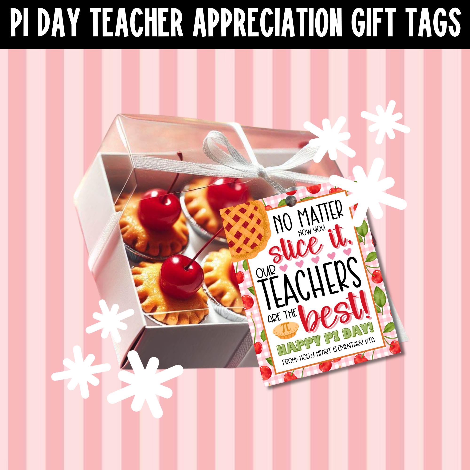 Pi Day Teacher Staff Pie Appreciation Gift Printable Tags, No Matter ...