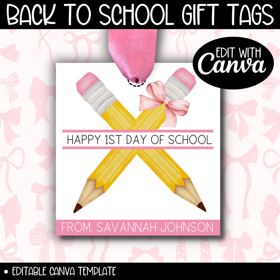 1st Day of School Teacher Pencil Gift Tag Editable Template, Happy ...