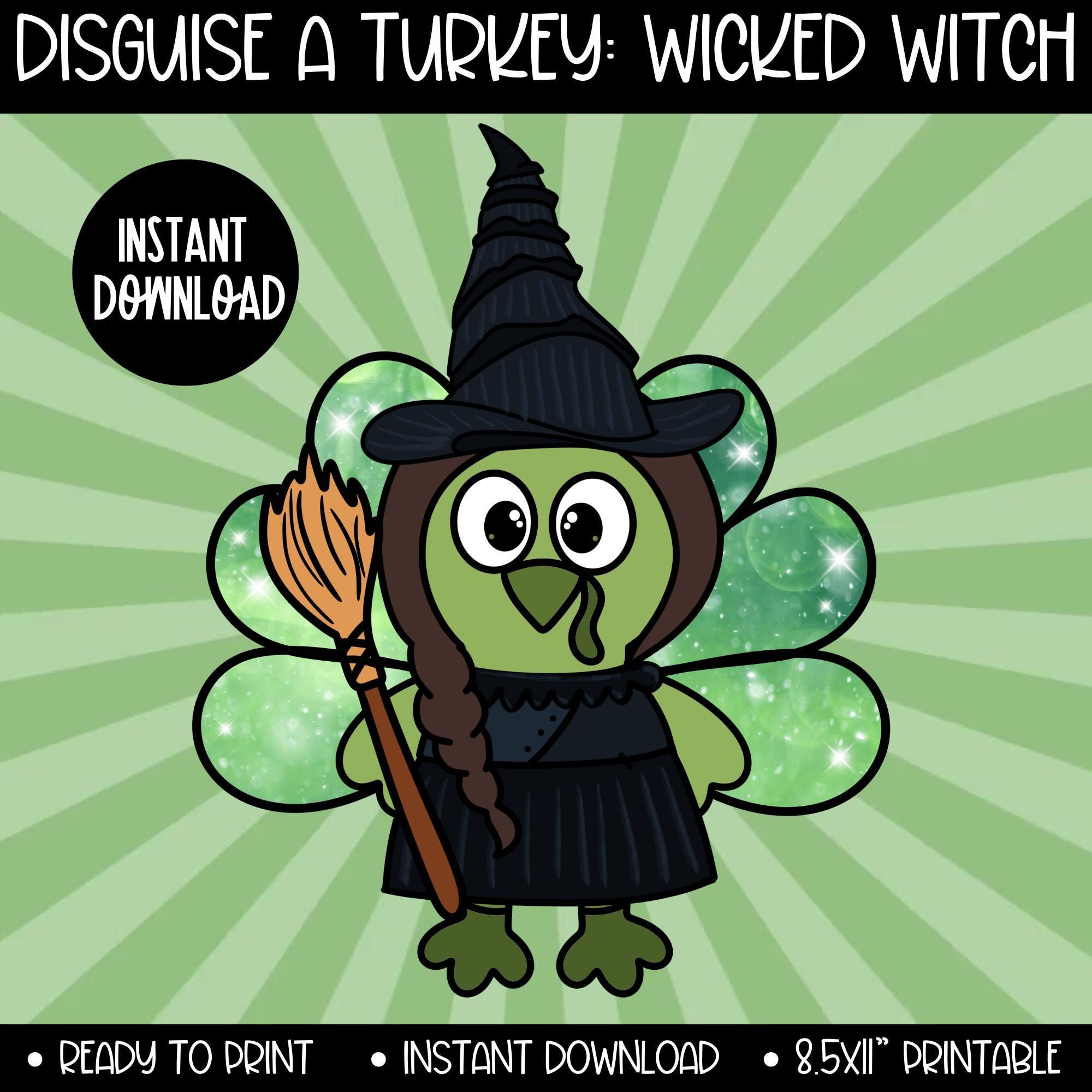 Disguise the Turkey Wicked Witch Printable Craft Kit, Elphaba Coloring ...