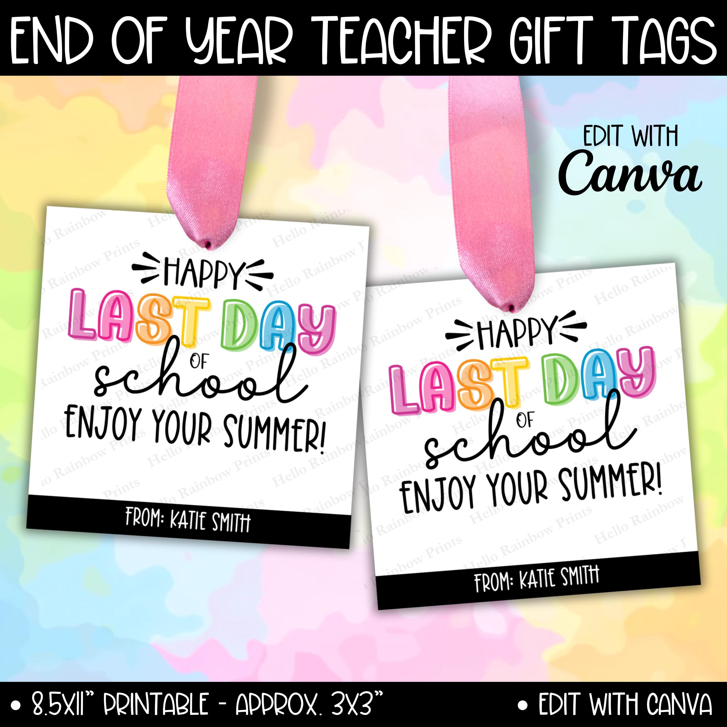 Last Day of School Year Summer Appreciation Gift Tags Template, End of ...
